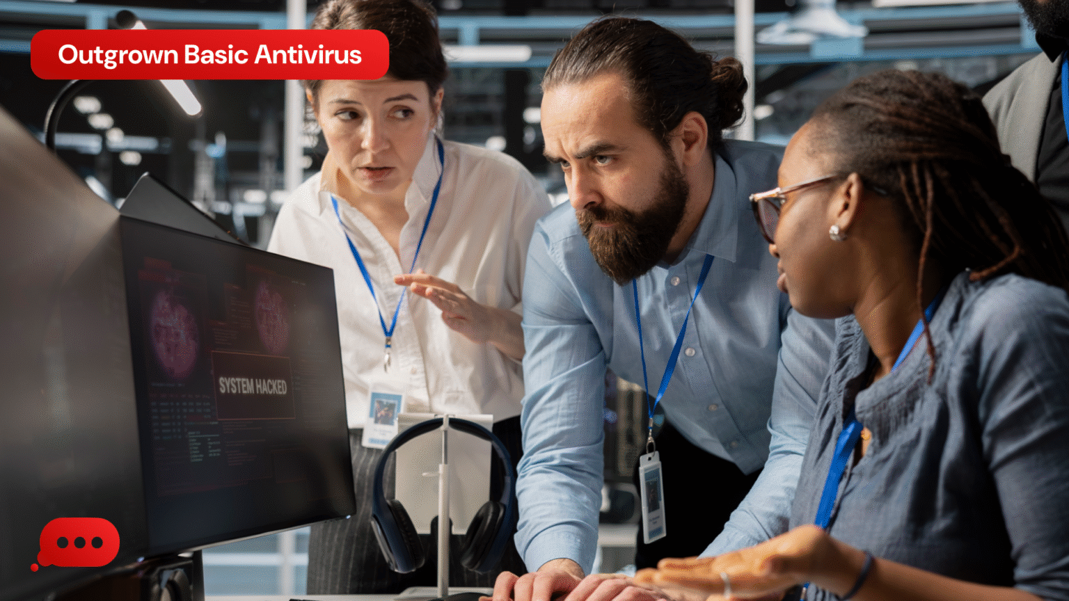 3 Signs Your Business Has Outgrown Basic Antivirus | Your Comms Group